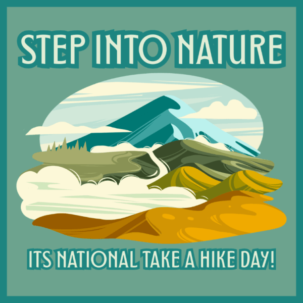 Step Into Nature: Take a Hike! | McGregor Amasa